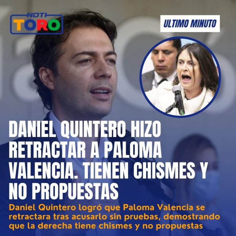 Daniel Quintero hizo retractar a Paloma Valencia - NOTITORO.COm